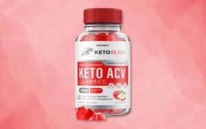 Keto Rush ACV Gummies Review – Will It Work For You?